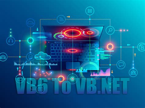 Vb6 To Vbnet Migration Convert Vb6 To C Vb6 Migration