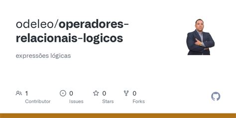 Github Odeleo Operadores Relacionais Logicos Expressões Lógicas