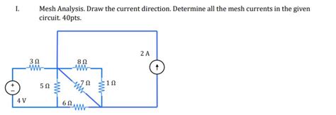 Solved I Mesh Analysis Draw The Current Direction Chegg Com