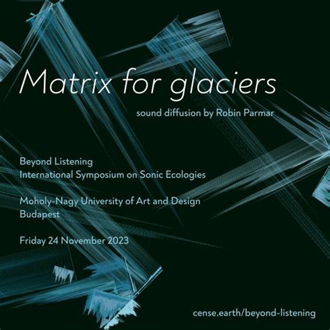 Robin Parmar Matrix For Glaciers Cense
