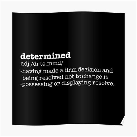 Determined Definition Poster For Sale By Bundjum Redbubble