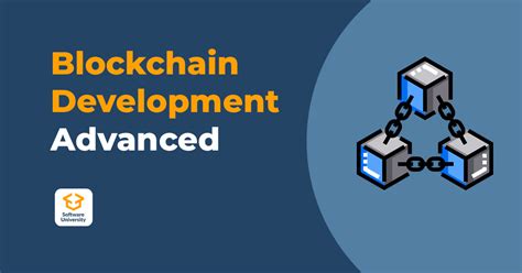 Курс Blockchain Development Advanced март 2025 Софтуерен университет