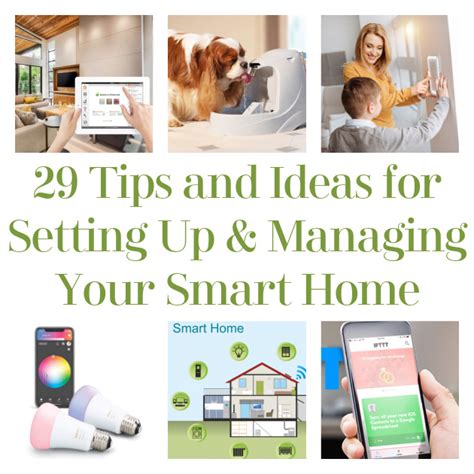 29 Tips And Ideas For Setting Up And Managing Your Smart Home