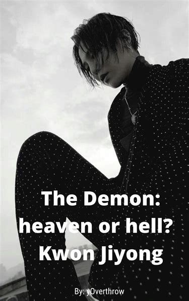 História The Demon Heaven Or Hell Kwon Jiyong História Escrita História The Demon Heaven Or Hell Kwon Jiyong História Escrita