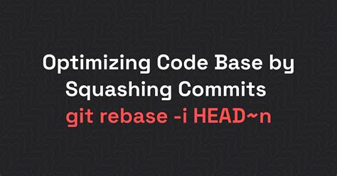 Squashing Multiple Git Commits Into One