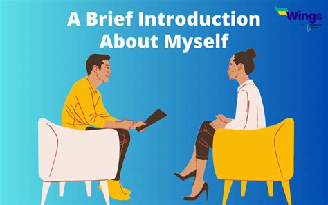 A Brief Introduction About Myself: Overview, Tips & Samples