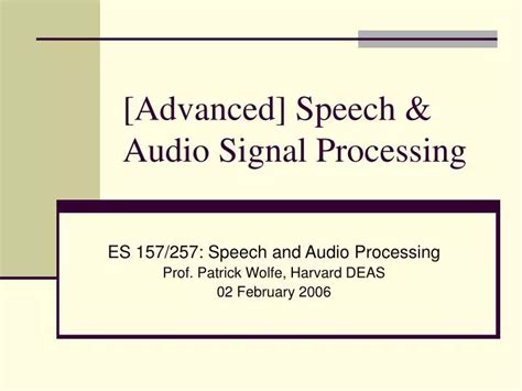 Ppt Advanced Speech And Audio Signal Processing Powerpoint