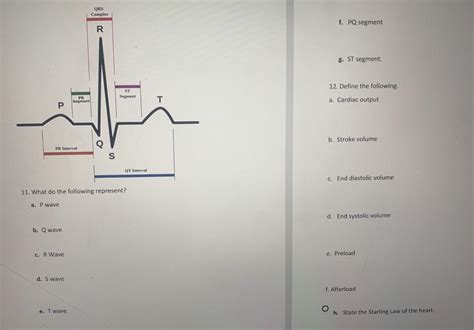 Solved QRS Complex F PQ Segment R G ST Segment 12 Define Chegg Com