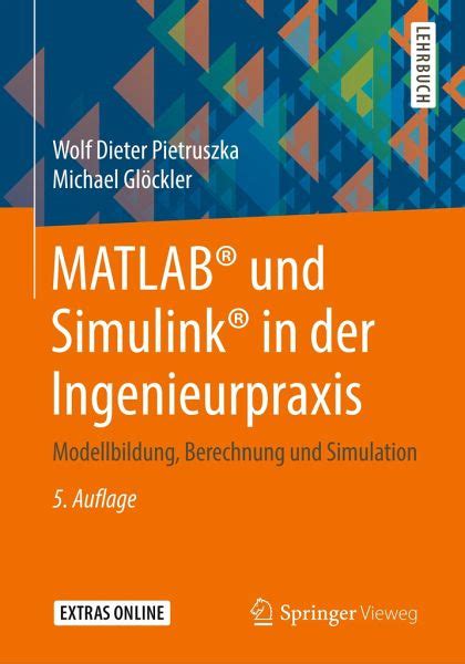 Matlab® Und Simulink® In Der Ingenieurpraxis Von Wolf Dieter Pietruszka Michael Glöckler
