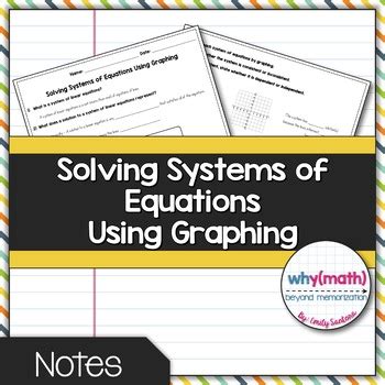 Solving Systems Of Linear Equations By Graphing Notes By Why Math