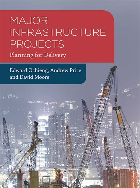 Major Infrastructure Projects Planning For Delivery Edward Ochieng