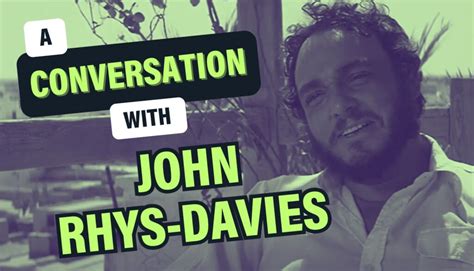 A Conversation With John Rhys Davies Plugged In