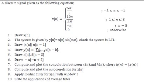Solved N A Discrete Signal Given As The Following Chegg