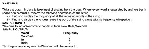 Solved Question 5 Write A Program In Java To Take Input Of