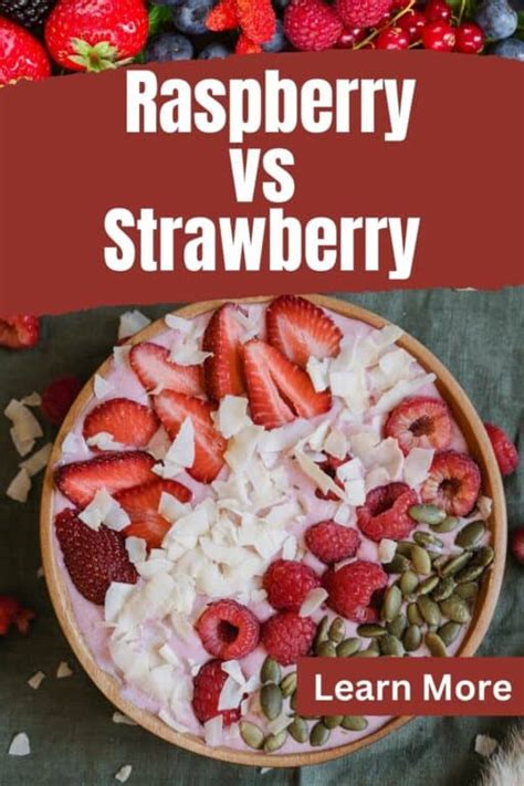 Raspberry Vs Strawberry Which Is Better A Comparison Raspberry Vs Strawberry Which Is Better A Comparison