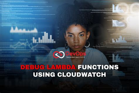 How Do You Monitor And Debug Lambda Functions Using Cloudwatch Logs