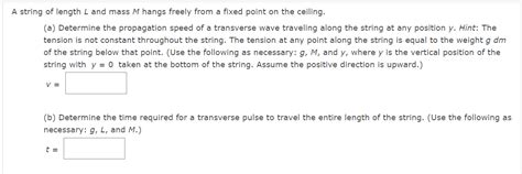Solved A String Of Length L And Mass M Hangs Freely From A Chegg