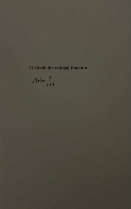 Solved 4 Graph The Rational Function F X X 13