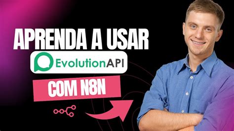como usar evolution api com n8n 🟢 youtube