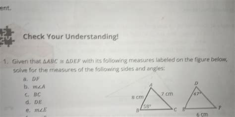 solved ent check your understanding 1 given that abc≌ def with its