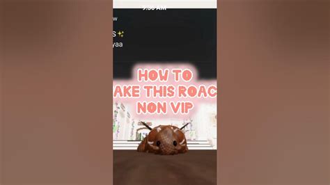 How To Make This Roach Non Vip Youtube