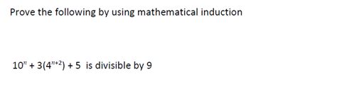 Solved Prove The Following By Using Mathematical