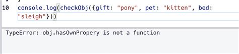 Basic Javascript Testing Objects For Properties Javascript The