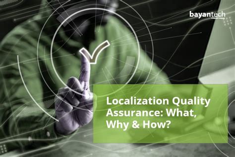 Localization Quality Assurance What Why How Bayantech