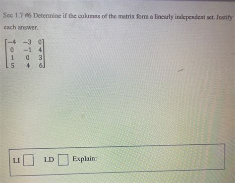 Solved Sec Determine If The Columns Of The Matrix Chegg Com