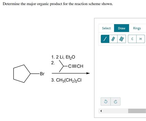 Solved Determine the major organic product for the reaction | Chegg.com