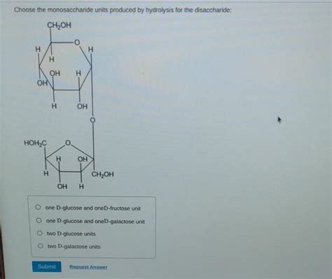 Solved Choose The Monosaccharide Units Produced By