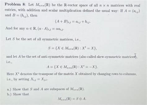 Solved Problem Let Mnxn R Be The R Vector Space Of All Chegg
