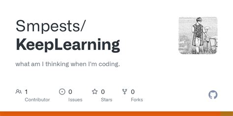 Github Smpestskeeplearning What Am I Thinking When Im Coding