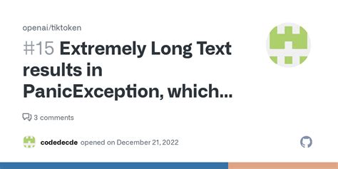 Extremely Long Text Results In Panicexception Which Is Hard To Catch In Python Code · Issue 15