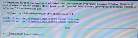 solved for the specified margin of error confidence level