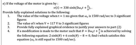 SOLVED E Ifthe Voltage Of The Motor Is Given By V T 338 Sinh Dwst 5 Provide Fully Explained