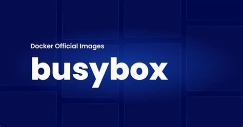 BusyBox Docker 公式イメージの使用方法 Docker