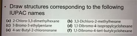 solved draw structures corresponding to the following iupac