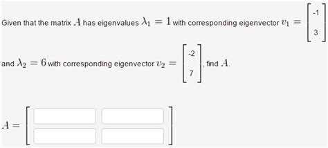 Solved Linear Algebra Eigenvalues Eigenvectors Chegg