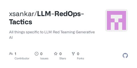 github xsankar awesome llm red teaming all things specific to llm