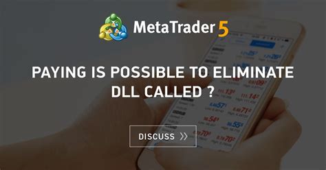Paying Is Possible To Eliminate Dll Called Expert Advisor General