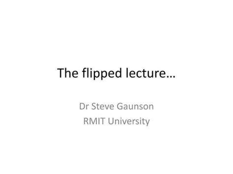 The Flipped Classroom Ppt