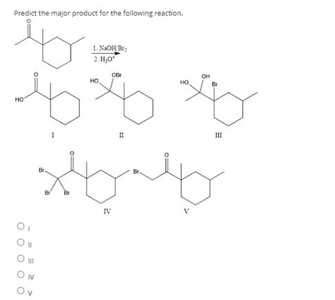 [Solved] . Predict the major product for the following reaction. O 1. NaOH... | Course Hero