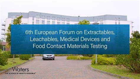 Waters Extractables Leachables And Food Contact Materials Testing Forum Youtube