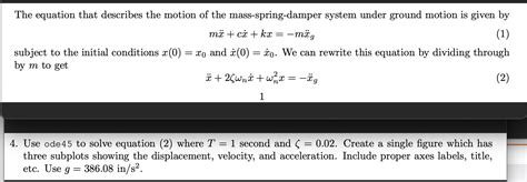 Solved Use ode 45 ﻿to solve equation (2) ﻿where T=1 ﻿second | Chegg.com