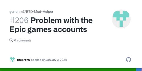 problem with the epic games accounts · issue 206 · gurrenm3 btd mod