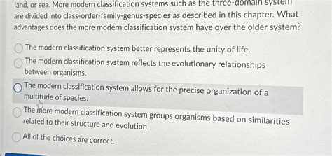 Solved land, or sea. More modern classification systems such | Chegg.com