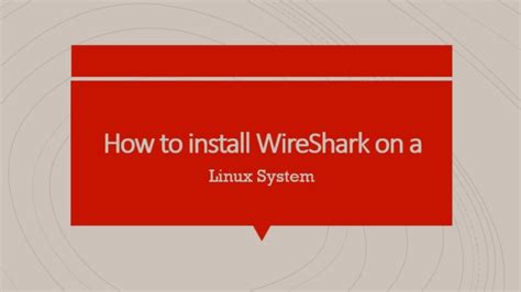 How To Install Wireshark On A Linux Ubuntu System Techdirectarchive