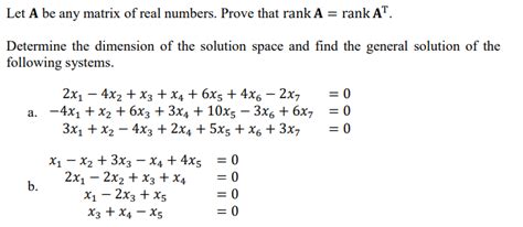 Solved Let A Be Any Matrix Of Real Numbers Prove That Chegg