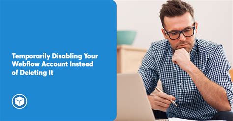 Temporarily Disable Webflow Account Guide Chillybin